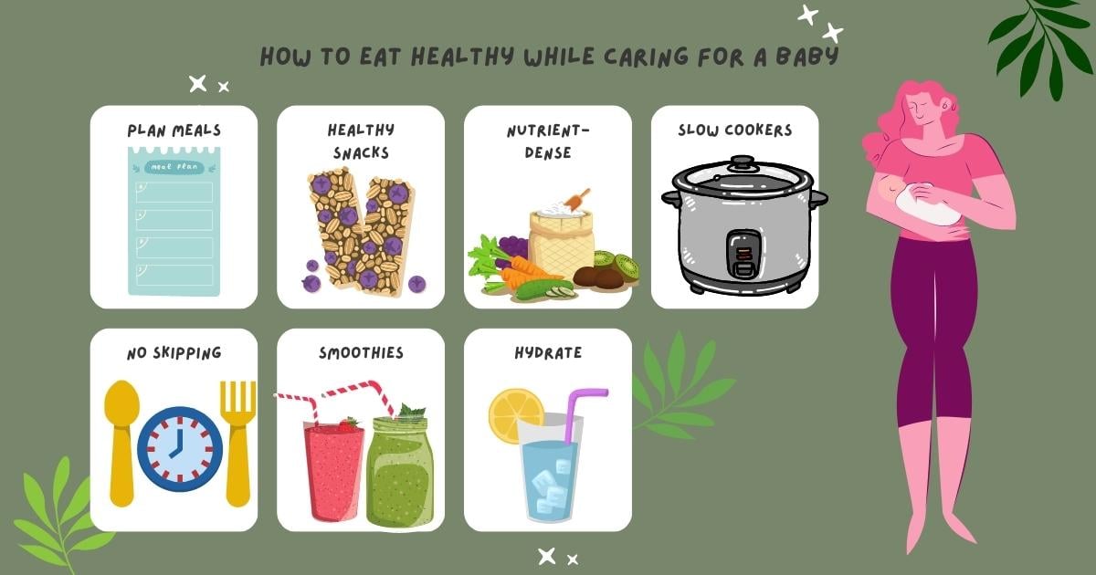 Tips To Eat Healthy with a Newborn Baby | Assuaged Foundation